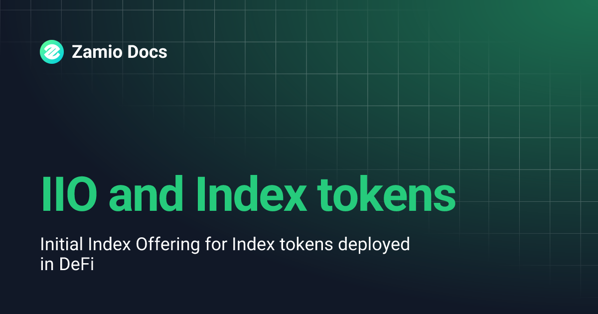 IIO and Index tokens | Zamio Docs